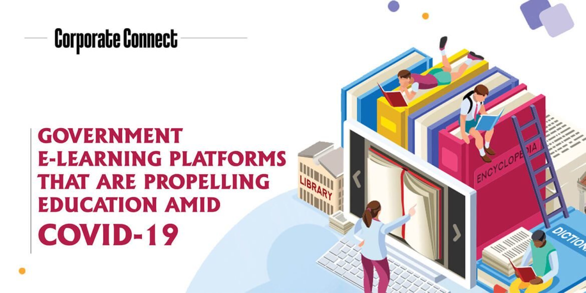 Government E-Learning Platforms That Are Propelling Education Amid ...